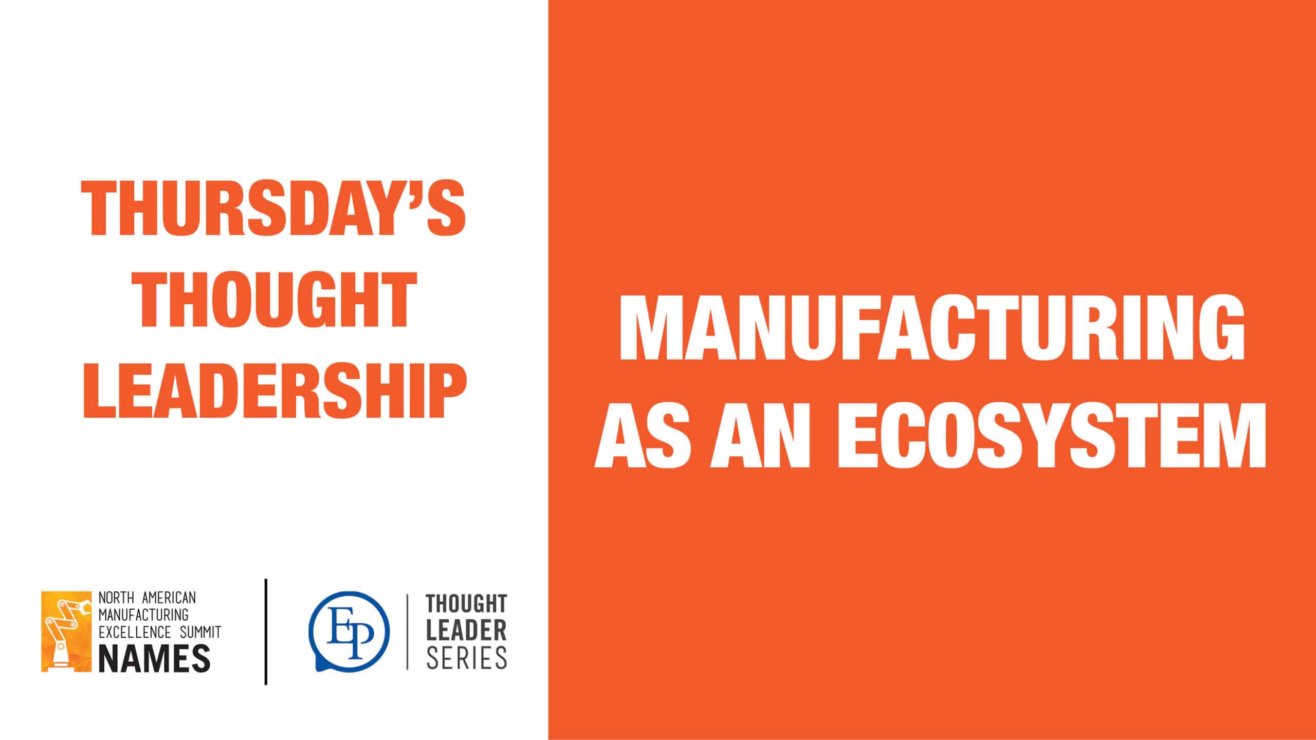 Viewing Advanced Manufacturing as an Ecosystem - Executive Platforms ...