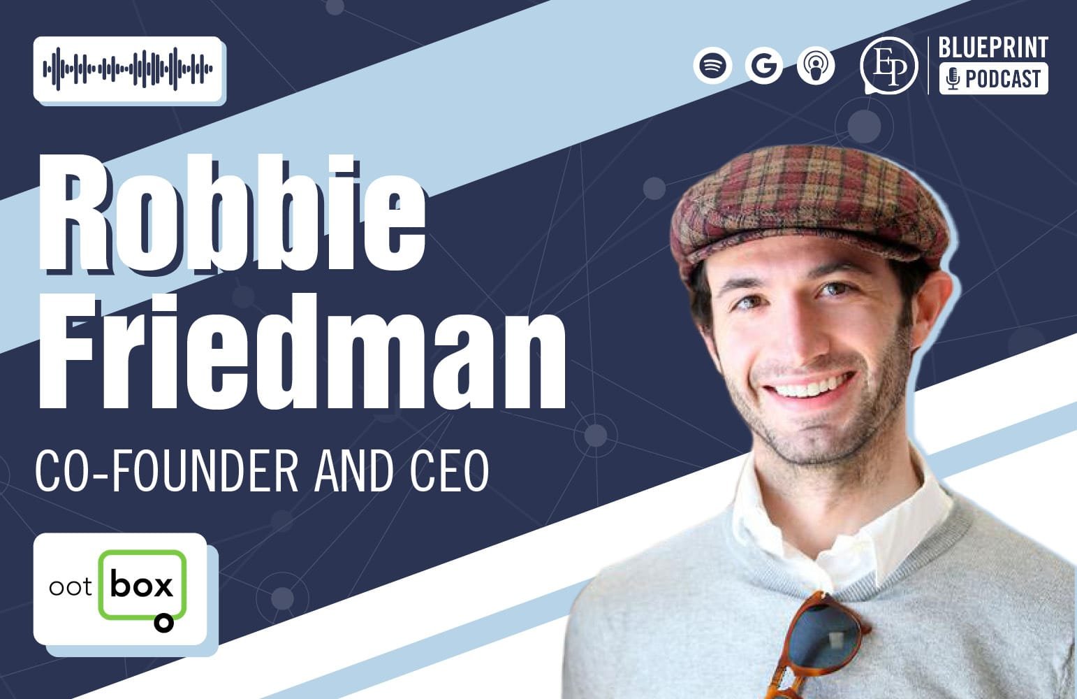 Robbie Friedman of ootBox — A Conversation about Entrepreneurship ...