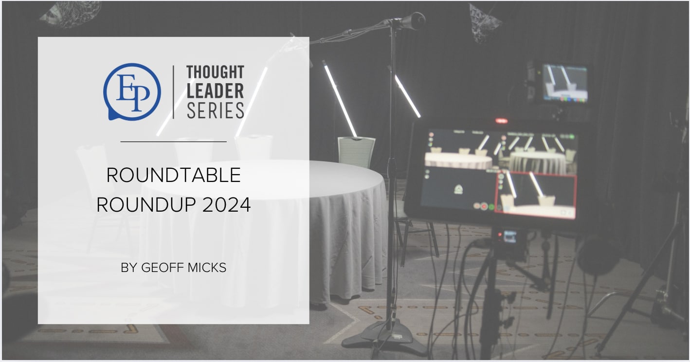 Roundtable Roundup 2024 - Executive Platforms: Thought Leader Series
