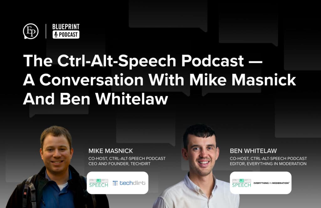The Ctrl-Alt-Speech Podcast — A Conversation with Mike Masnick and Ben Whitelaw - Executive ...